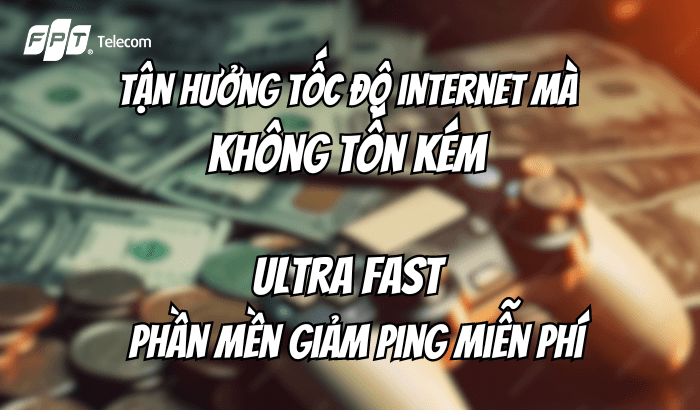 Tận hưởng tốc độ internet mà không tốn kém – Ultra Fast phần mềm giảm ...