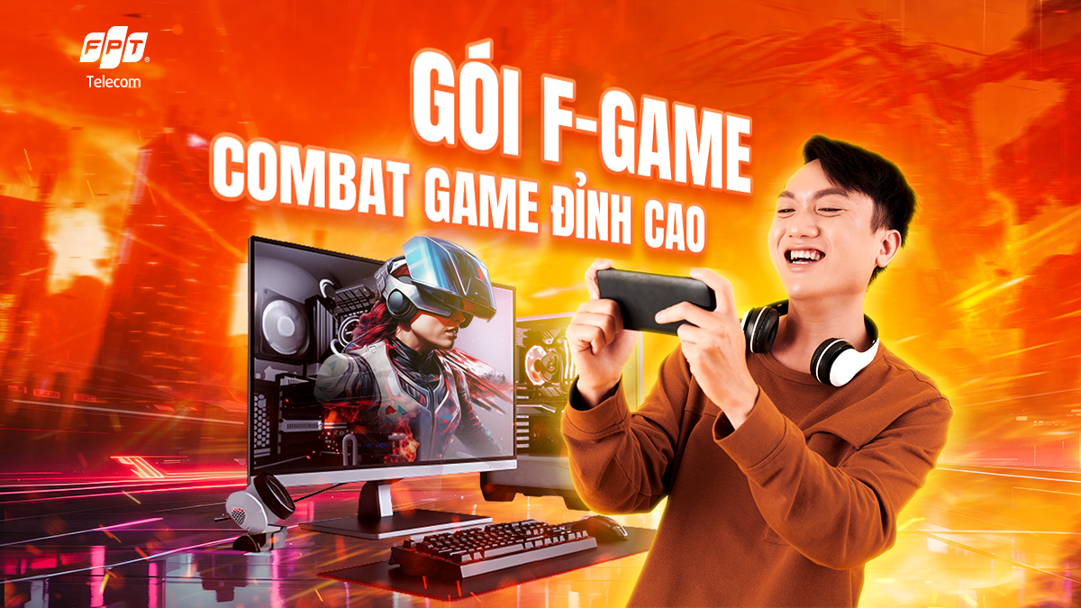 FPT Trao Tận Tay Bí Quyết Chơi Game: Dùng F-Game Để Đánh Nhanh Như Flash