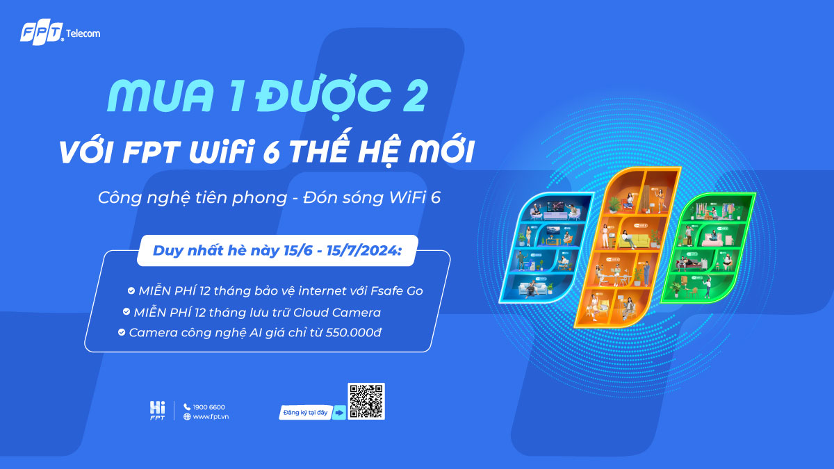 Mua 1 được tới 2 với FPT WiFi 6 thế hệ mới cùng FPT Telecom