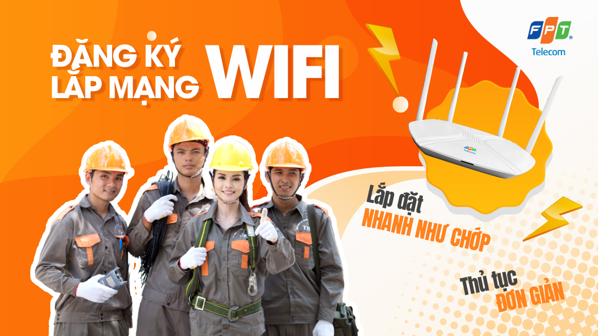 5 Cách đăng ký lắp đặt WiFi FPT nhanh chóng, dễ dàng
