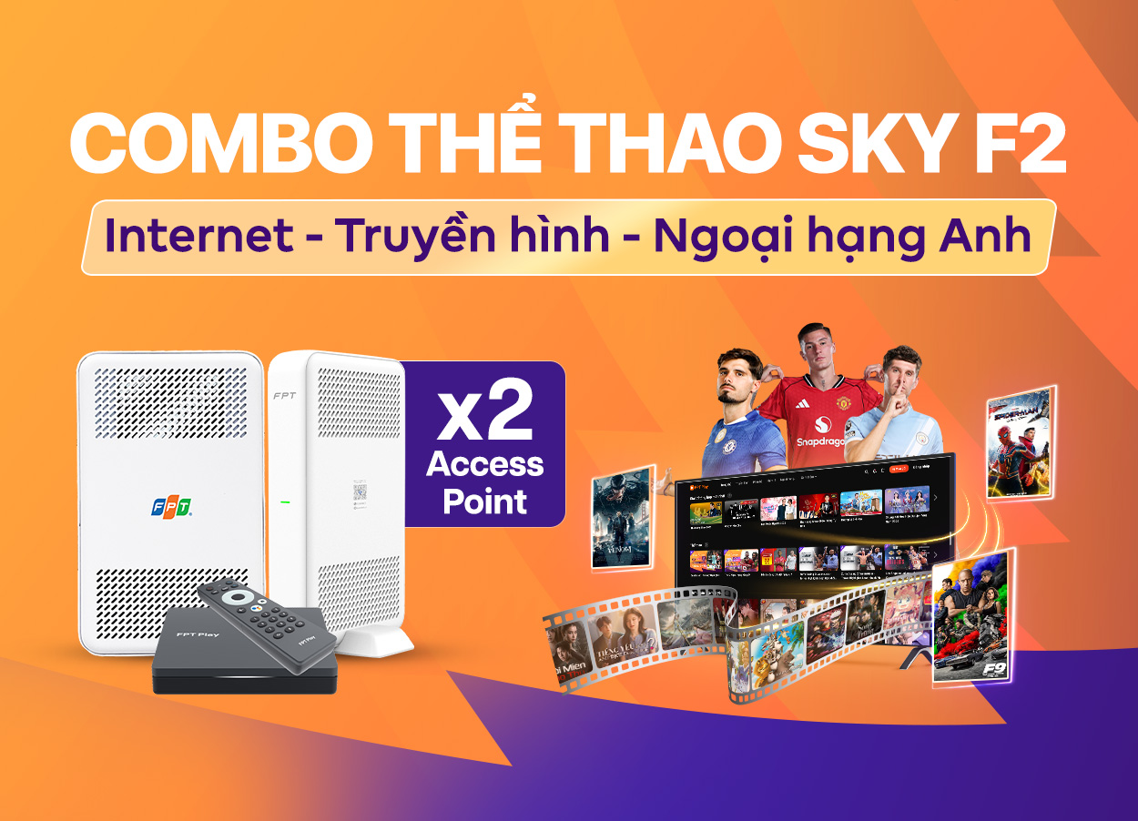 Đăng ký xem Ngoại Hạng Anh với Combo thể thao Sky F2 FPT
